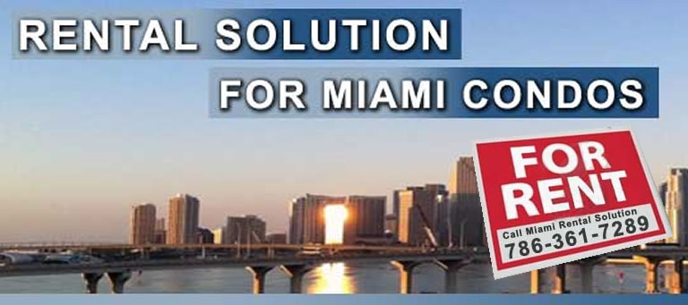 Miami Rental Solution for Condos, Apartments and Houses.